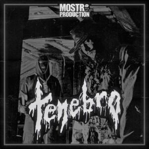 Tenebro : nel roster di Mostro Production